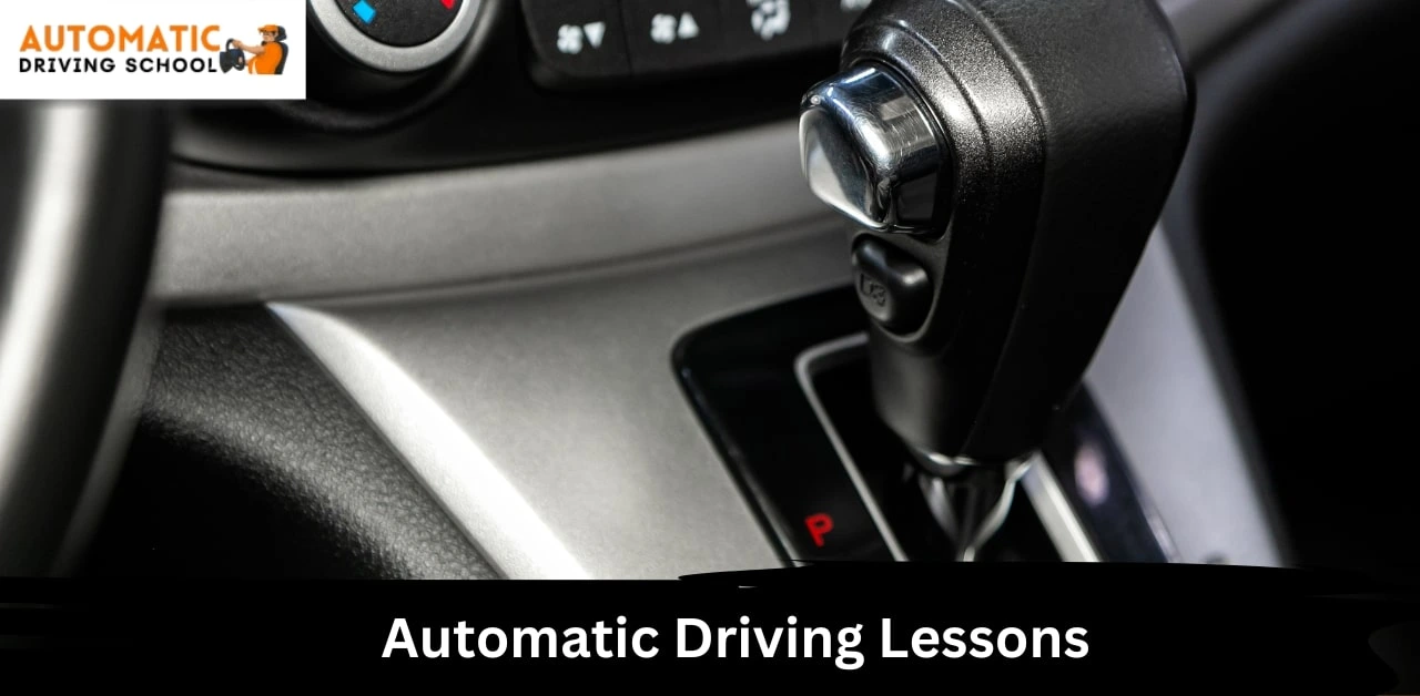 Automatic Driving Lessons I automatic car lessons | Driving Skill